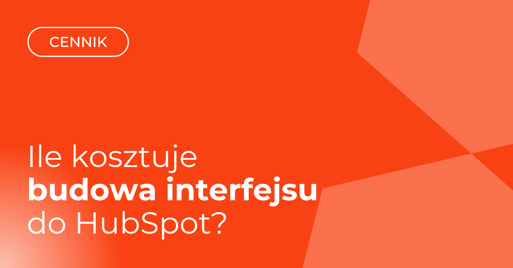 Ile kosztuje budowa interfejsu do HubSpot?